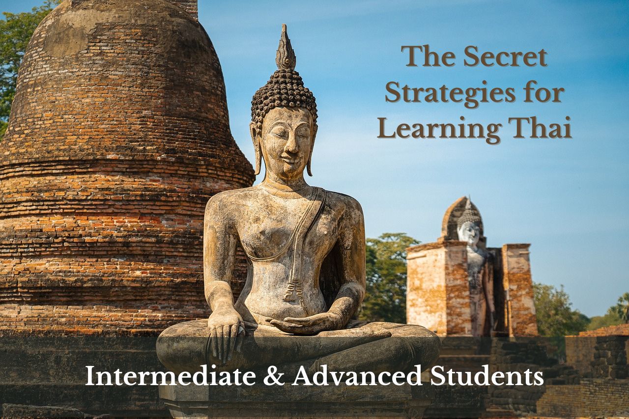 The Secret to Learning Thai For Free (Intermediate Level)